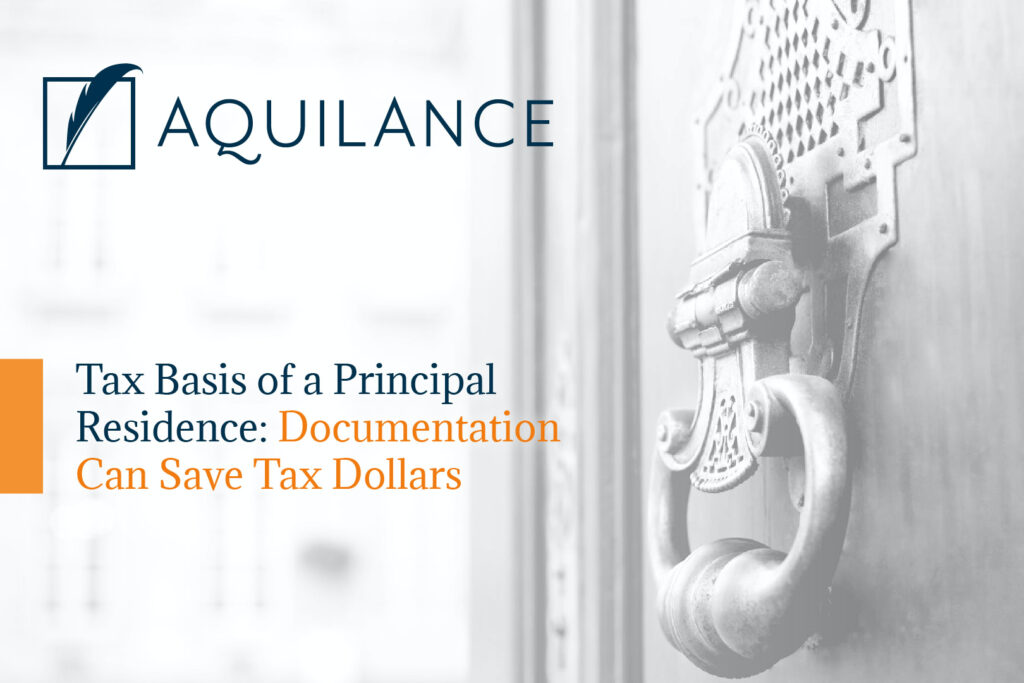 Tax Basis of a Principal Residence: Documentation can Save Tax Dollars ...